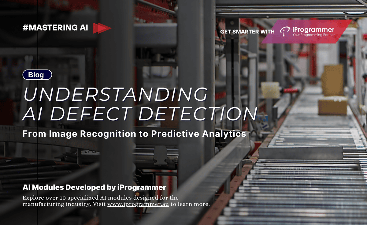 AI Defect Detection in Manufacturing Explained